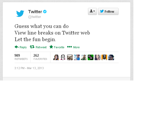 Twitter line breaks: Twitter poetry, ASCII art now enabled.