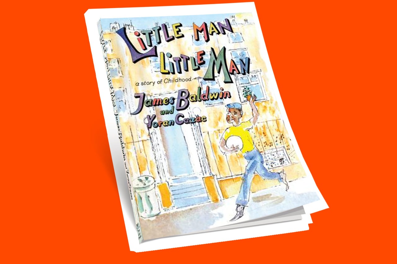 James Baldwin’s children’s book, Little Man, Little Man, feels more ...