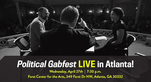 Political Gabfest Live in Atlanta