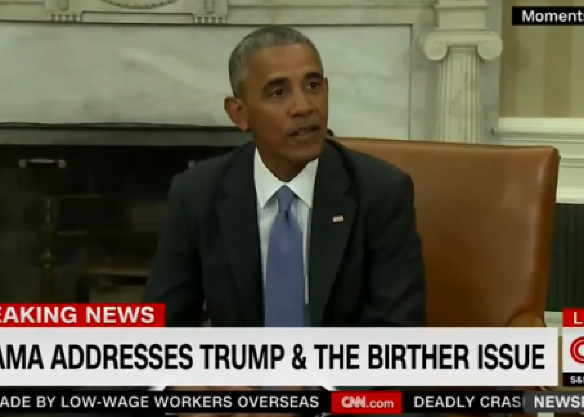 Obama: “I was pretty confident about where I was born.”
