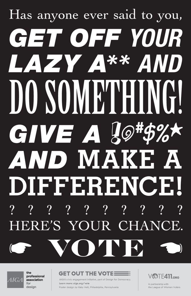 AIGA’s Get Out the Vote campaign features free downloadable posters ...