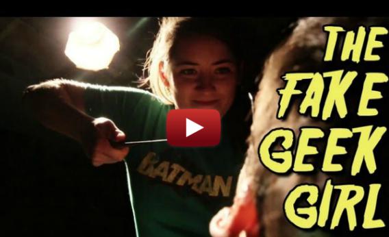 Fake Geek Girls: No, they are not coming to destroy you.