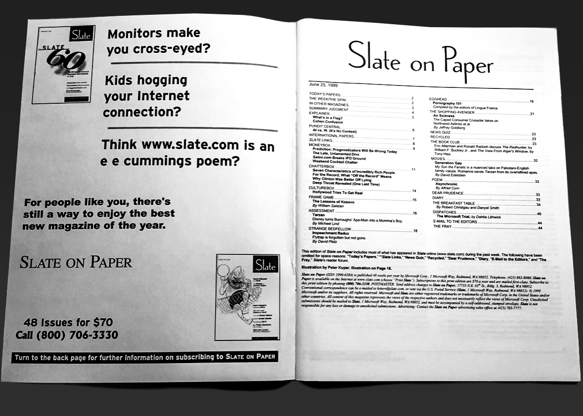 Slate on Paper, the print version of Slate from the Microsoft era.