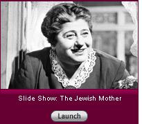 A brief history of the Jewish mother.