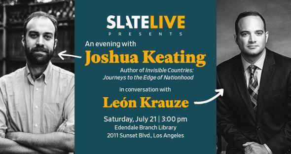 Joshua Keating and León Krauze Live in L.A.