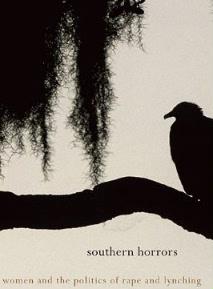 Book of the Week: "Southern Horrors: Women and the Politics of Rape and ...