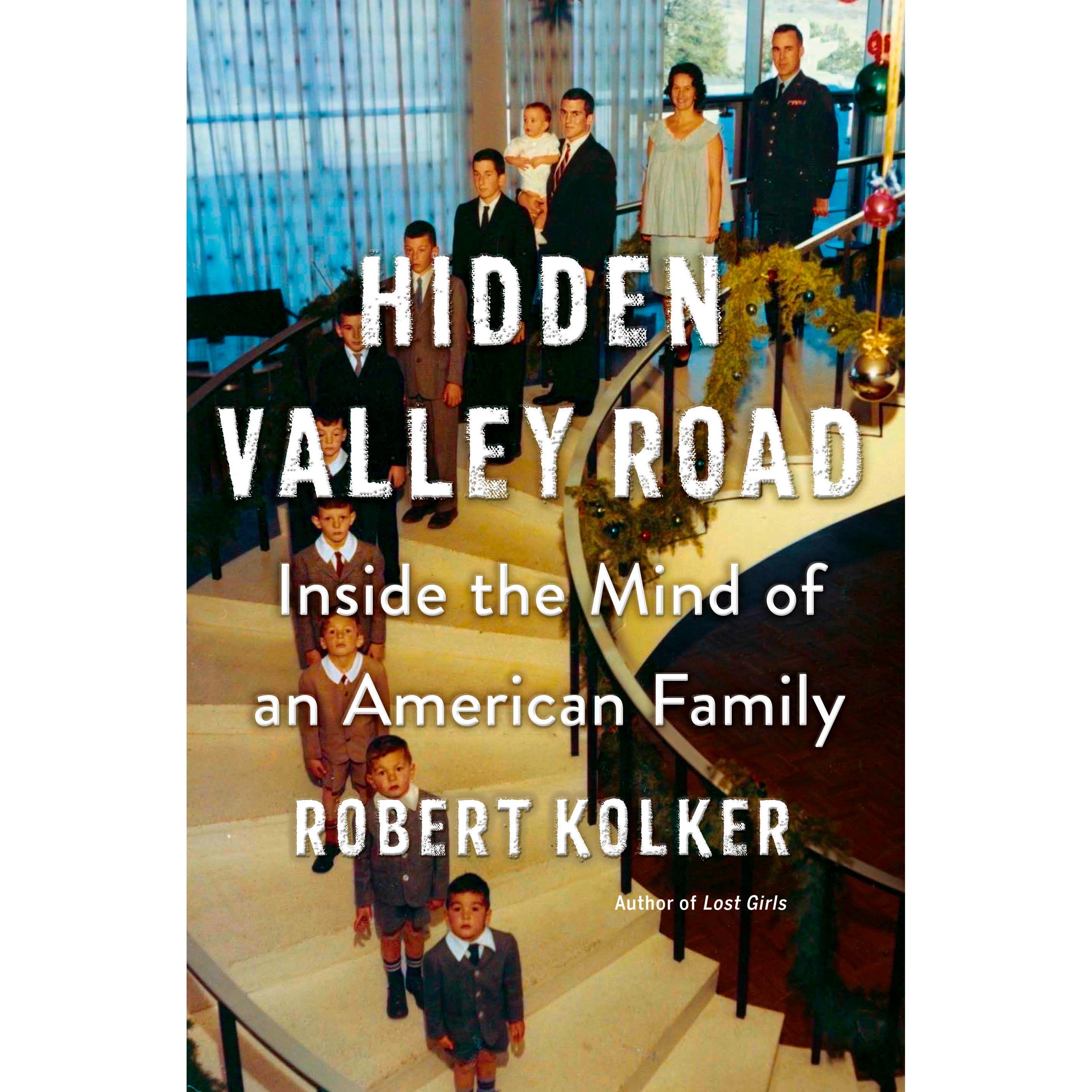 Hidden Valley Road excerpt by Robert Kolker: Lindsay Galvin’s story of ...