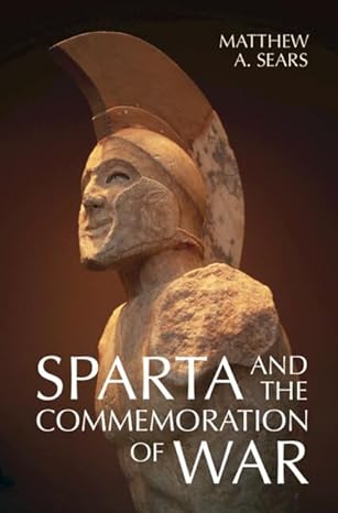 The warrior culture of ancient Sparta did some weird things to their ...