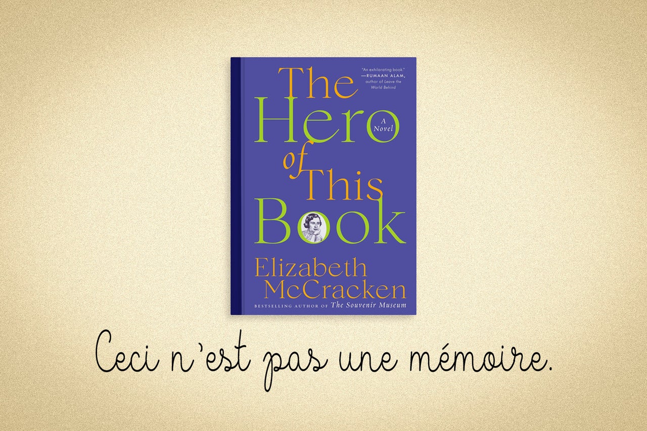 Elizabeth McCracken’s The Hero of This Book, reviewed.