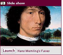 Hans Memling's unforgettable portraits.