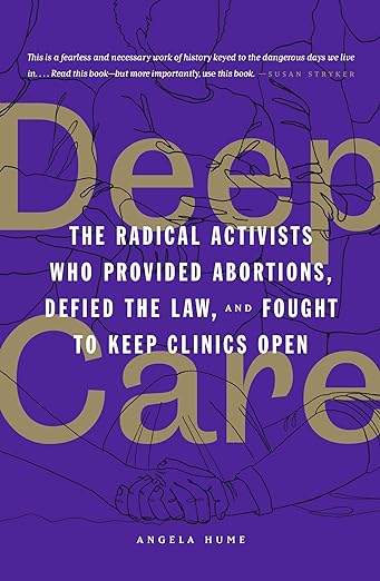 A new history explains how defenders of abortion clinics fought back ...