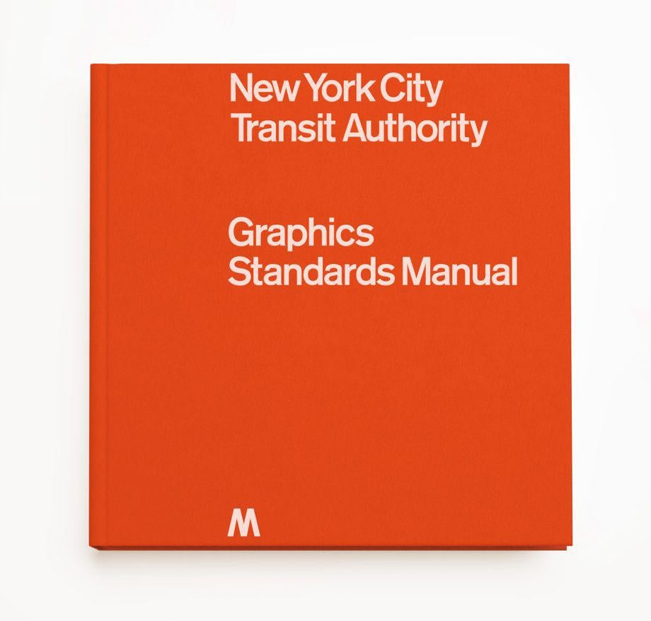 NYC Transit Authority Graphics Standards Manual, by Massimo Vignelli ...