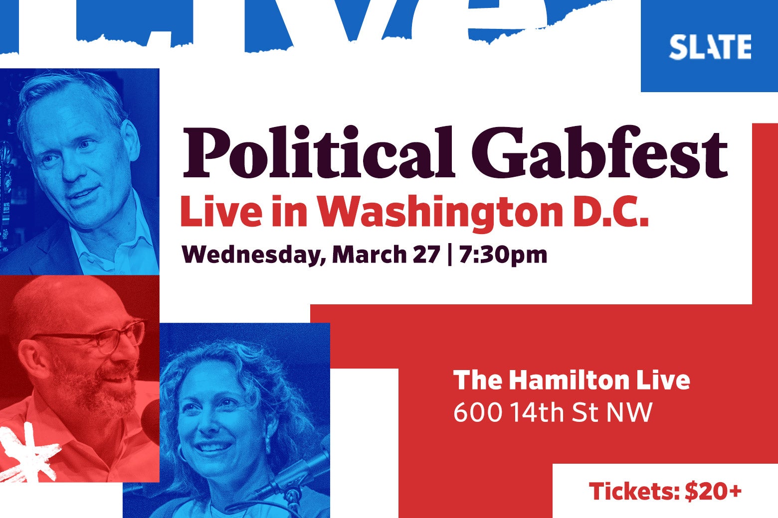 Slate's Political Gabfest Podcast Live Show at The Hamilton Live in ...