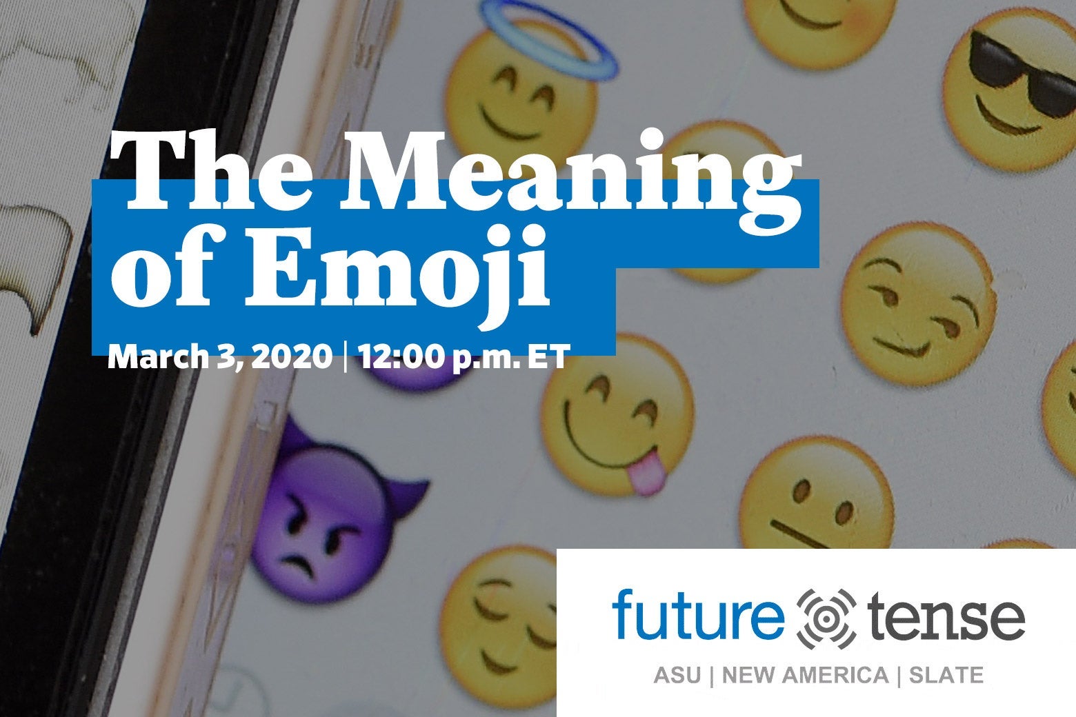 Future Tense x New America Presents: The Meaning of Emoji